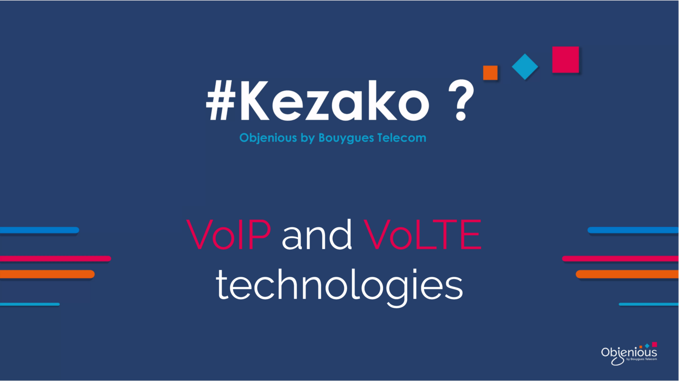 VoIP and VoLTE: What are the differences? - Objenious