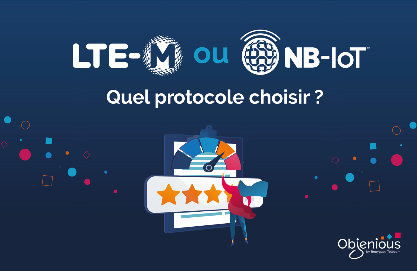 LTE-M ou NB-IoT : quel protocole choisir LTE-M ou NB-IoT : quel protocole choisir