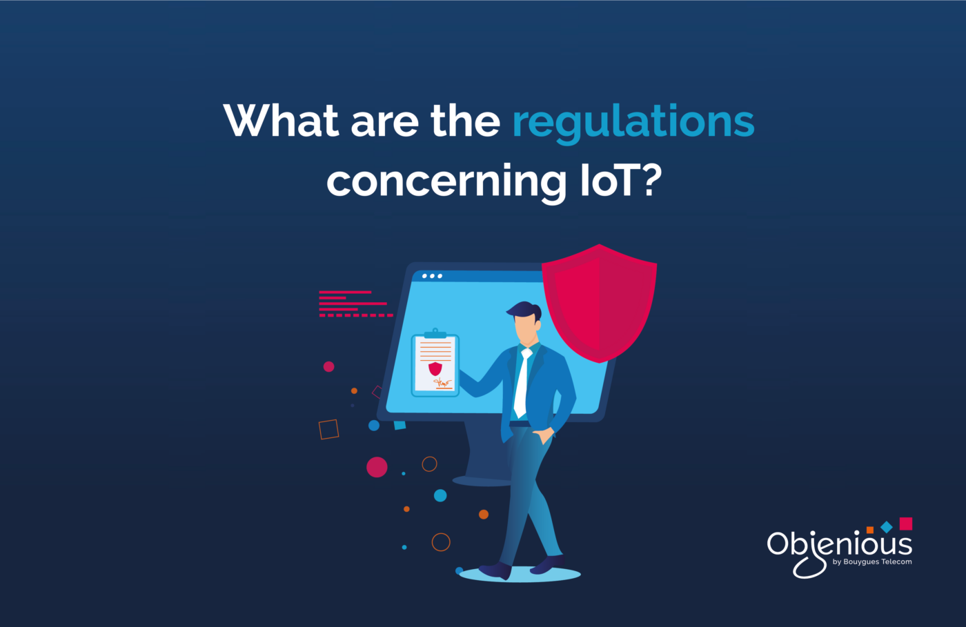 Securing IoT devices: what are the laws? Securing IoT devices: what are the laws?