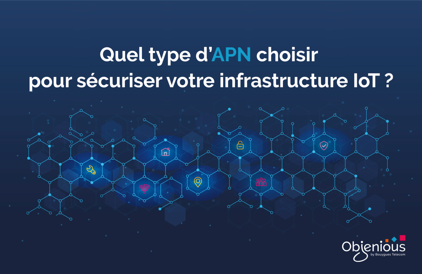 Déploiement IoT : pourquoi choisir un APN privé
